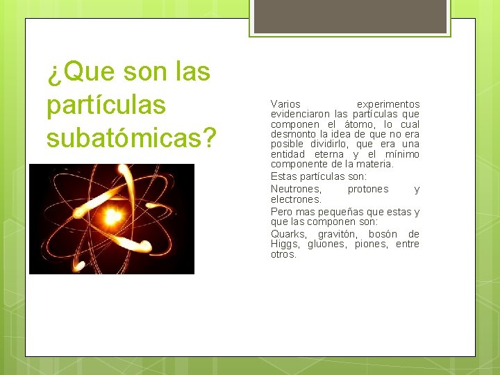 tomo y partculas subatmicas Utilidades y aplicaciones Que