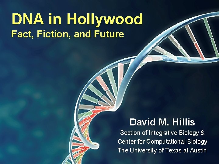 49 DNA in Hollywood Fact Fiction and Future