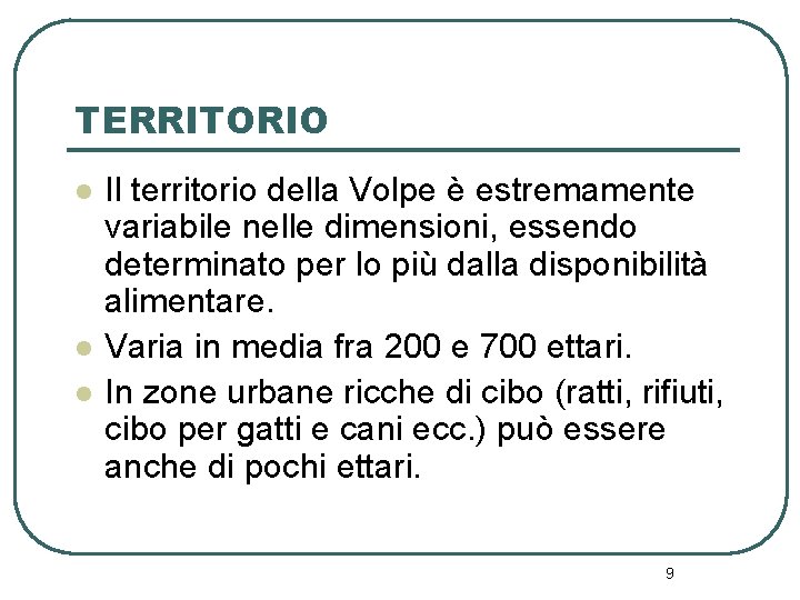 Biologia della volpe rossa 1 Sistematica l l