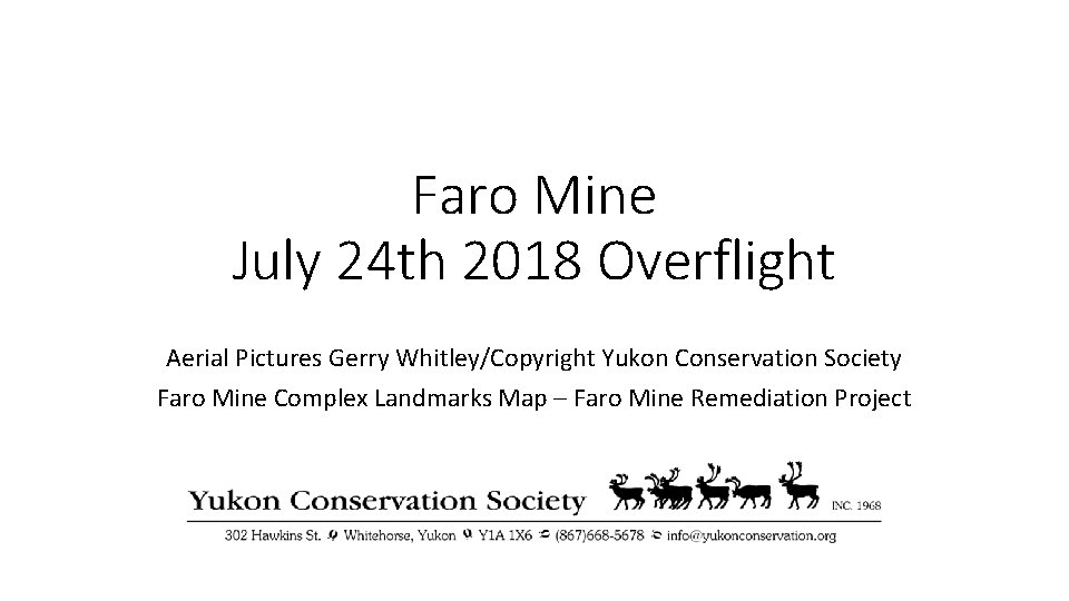 Faro Mine July 24 th 2018 Overflight Aerial