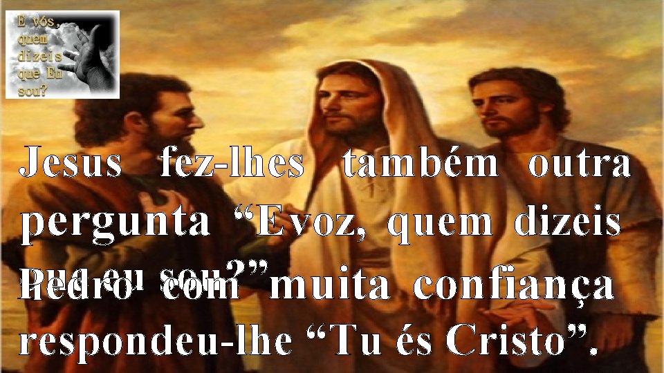 Eu creio que sois Cristo Catequese 4 3