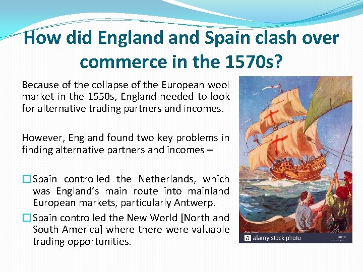Why did AngloSpanish relations decline after 1570 Learning