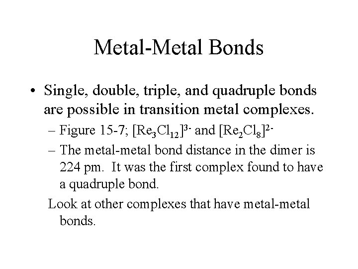 MetalMetal Bonds Chapter 15 MetalMetal Bonds Single double