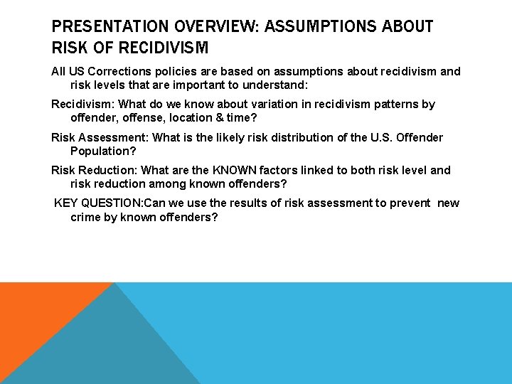 RISK ASSESSMENT AND RISK REDUCTION STRATEGIES FOR KNOWN
