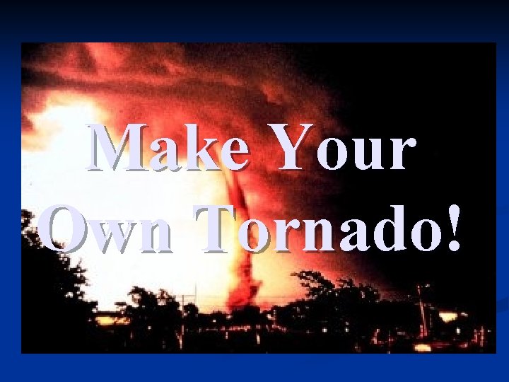 Tornadoes Terry Forester Erin Rickert and Kellie Niepokoj