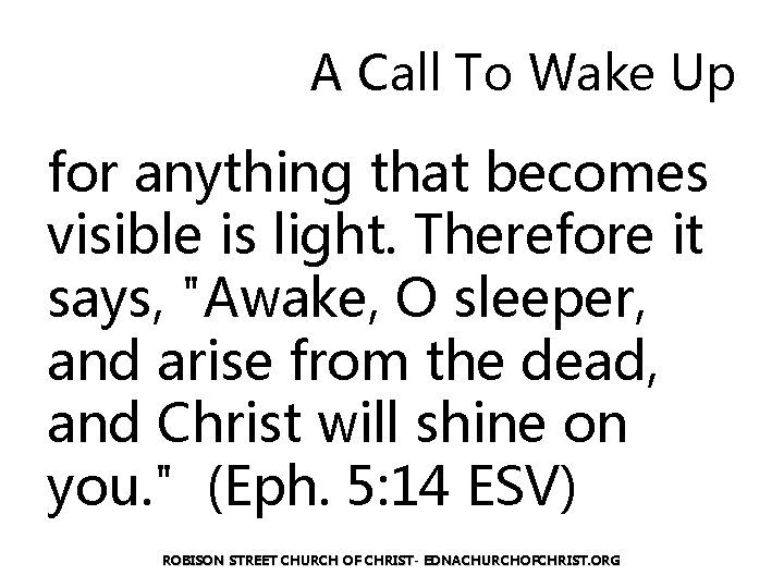 Awake O Sleeper Ephesians 5 14 18 ROBISON