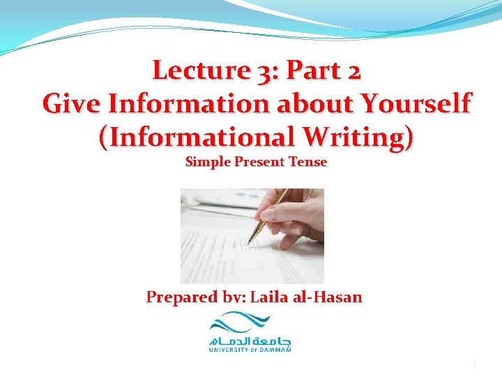 Lecture 3 Part 2 Give Information about Yourself
