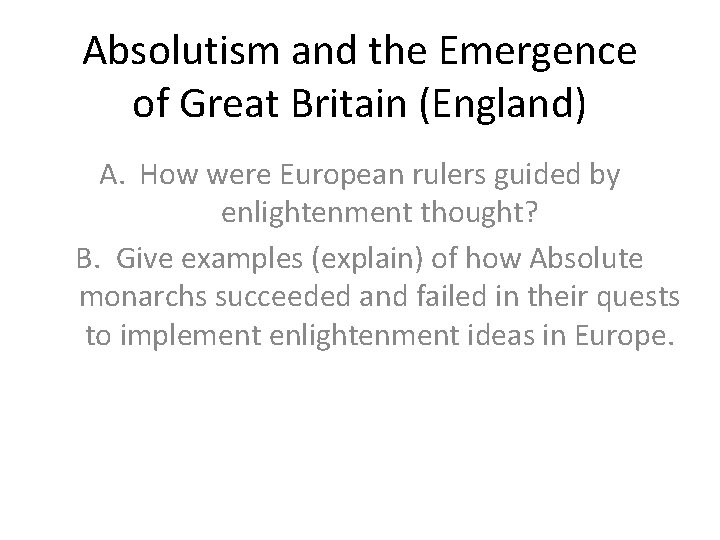 Absolutism and the Emergence of Great Britain England