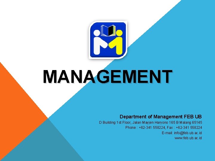 MANAGEMENT Department of Management FEB UB D Building