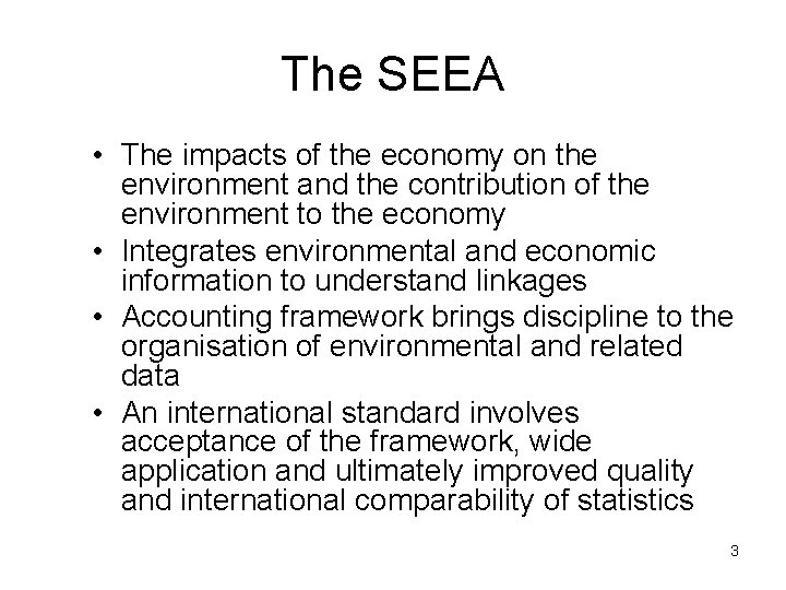 The System of Environmental Economic Accounting SEEA Alessandra