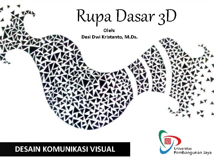 Rupa Dasar 3 D Oleh Desi Dwi Kristanto