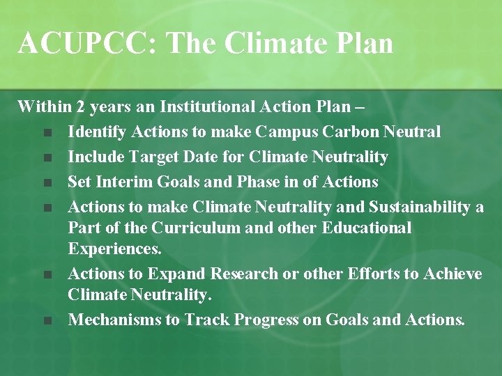 Creating A Sustainable Campus Challenges and Opportunities to
