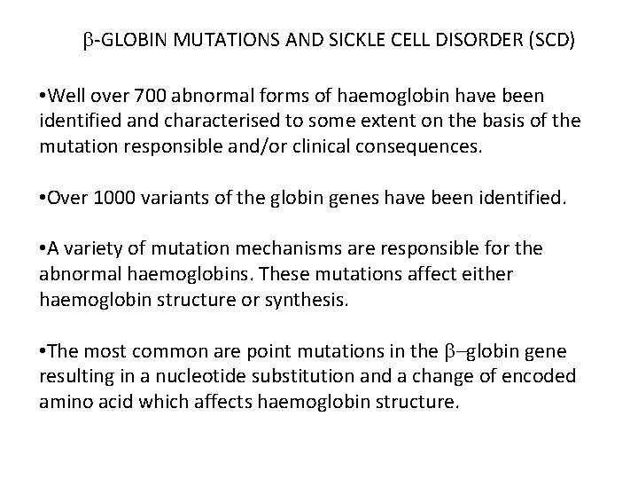 GLOBIN MUTATIONS AND SICKLE CELL DISORDER SCD RESTRICTION