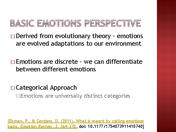 For all animals emotions have an adaptive purpose