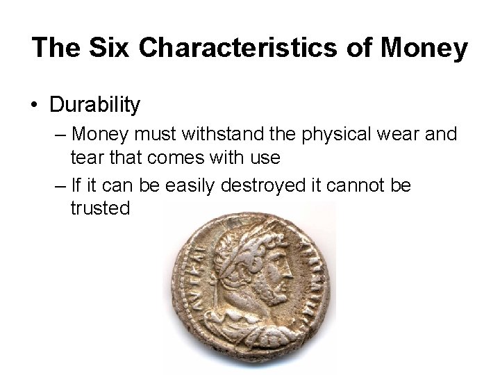 What is Money Anything that serves as a