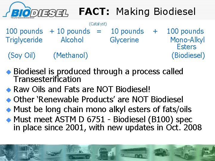 Biodiesel 101 Industry Technical Overview Presented by the