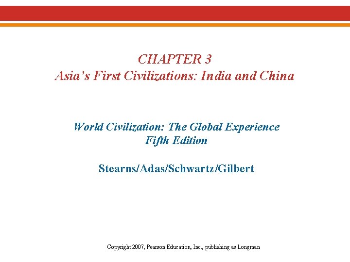 CHAPTER 3 Asias First Civilizations India and China