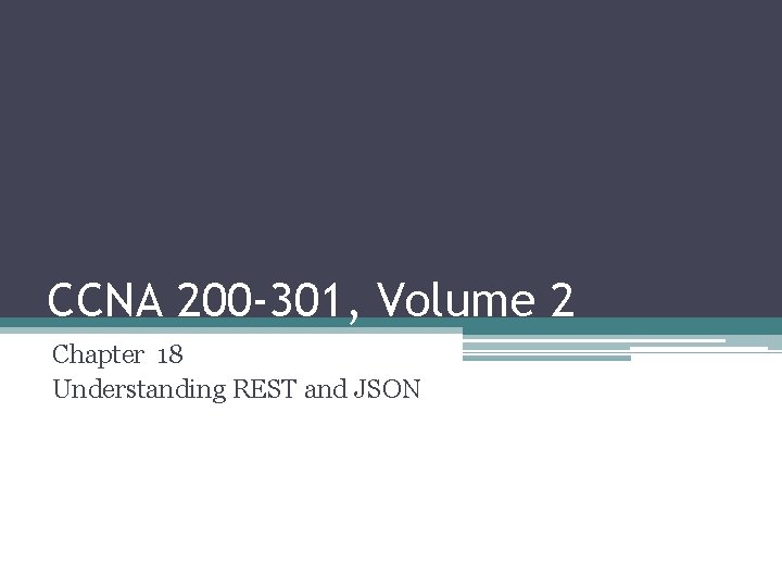 CCNA 200 301 Volume 2 Chapter 18 Understanding