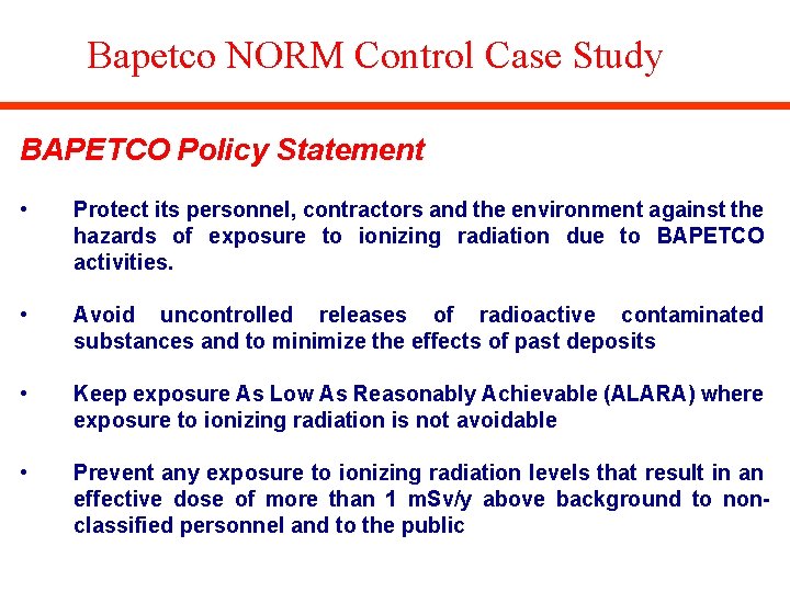 Bapetco NORM Control Case Study IDENTIFY ASSESS CONTROL