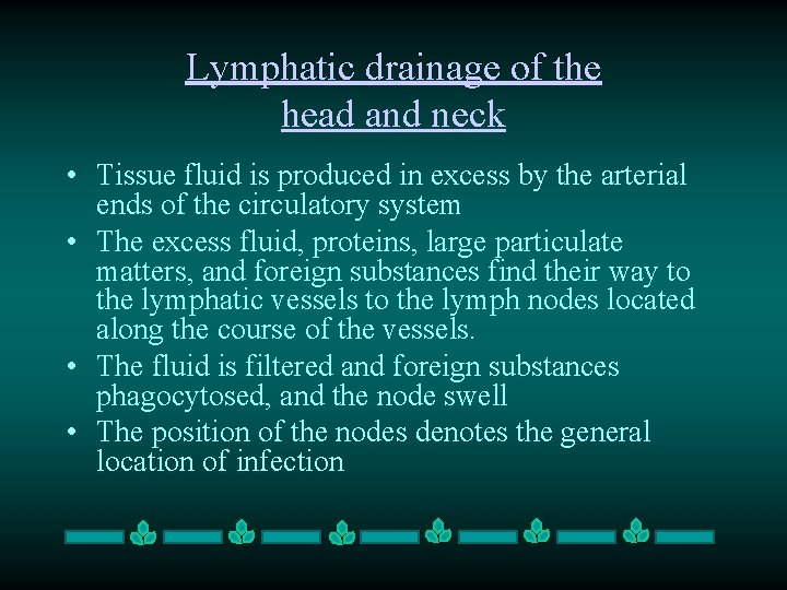 Lymphatic drainage of the head and neck Tissue