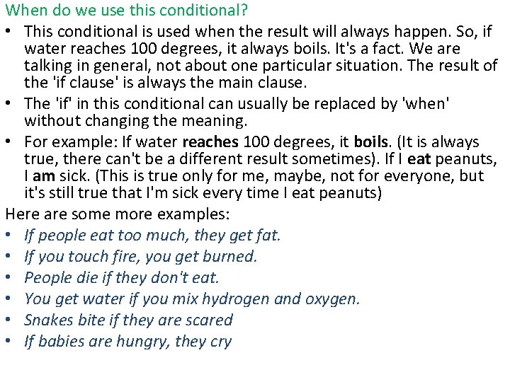Conditionals There are 4 main types of if