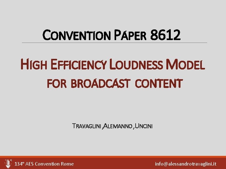 CONVENTION PAPER 8612 HIGH EFFICIENCY LOUDNESS MODEL FOR