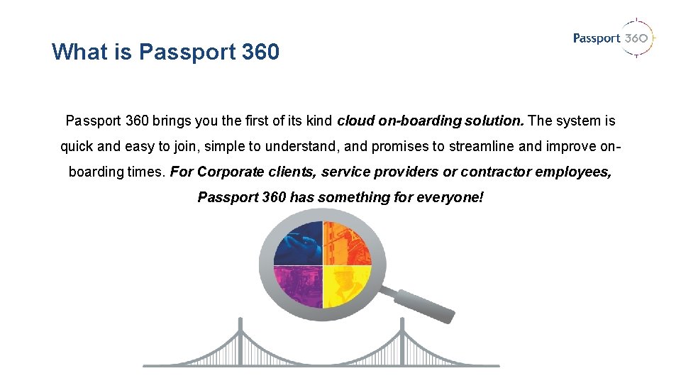 What is Passport 360 brings you the first