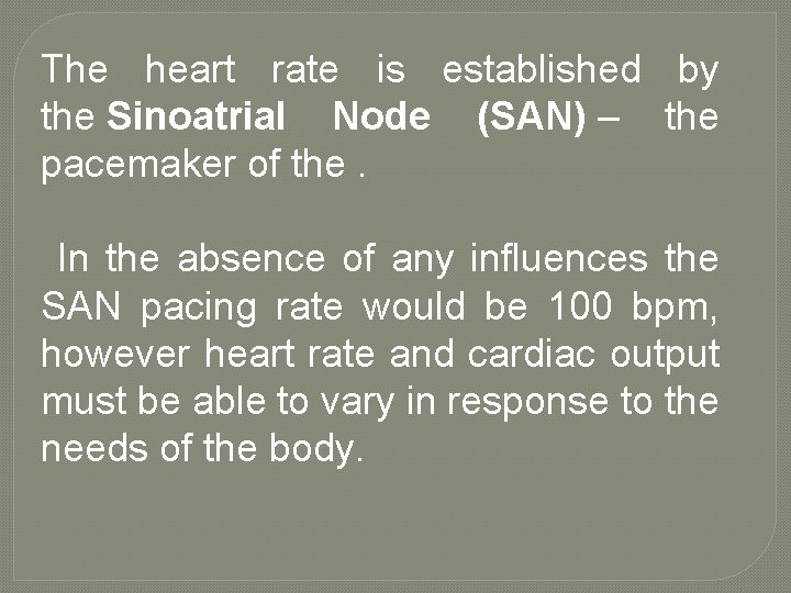 Heart rate and its regulation Dr Pushpa Lata