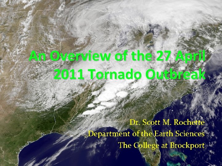 An Overview of the 27 April 2011 Tornado