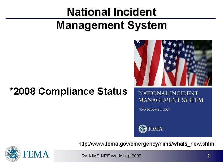 National Incident Management System Andrew Hendrickson CEM Regional