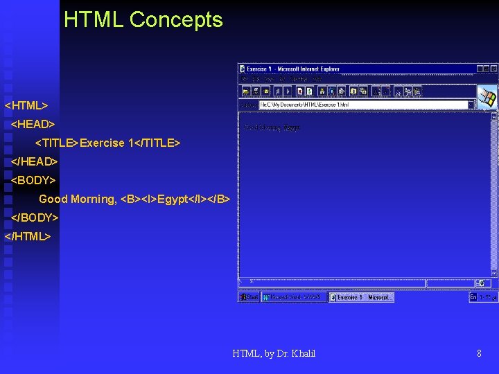 HTML Hyper Text Markup Language Dr Awad Khalil