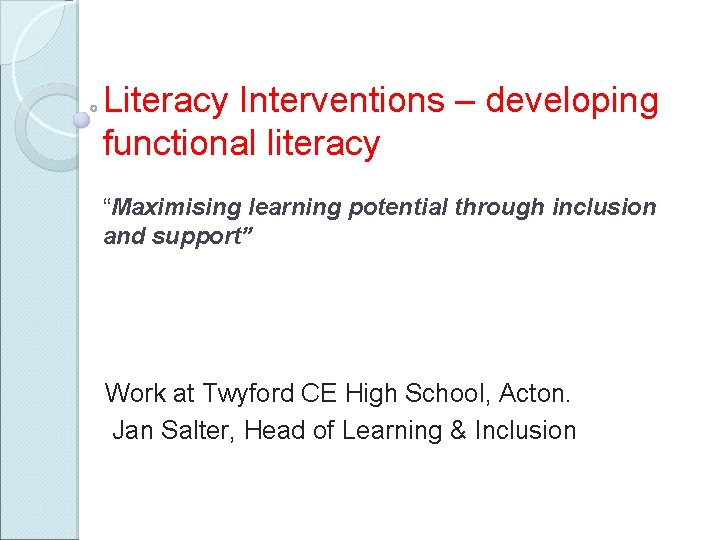Literacy Interventions developing functional literacy Maximising ...