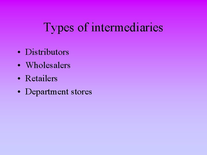 Distribution What is a Marketing Channel This is