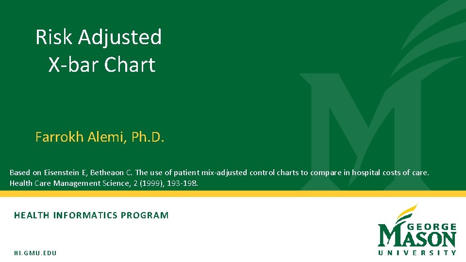 Risk Adjusted Xbar Chart Farrokh Alemi Ph D