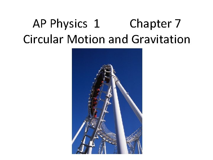 AP Physics 1 Chapter 7 Circular Motion and