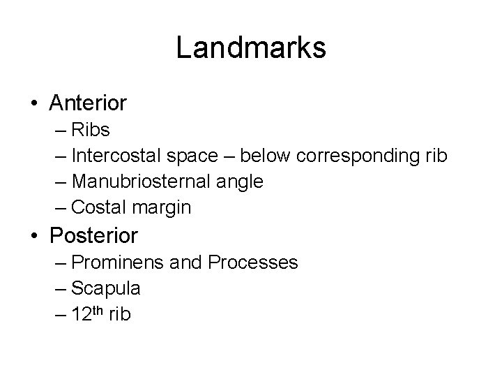 Thorax and Lungs Landmarks Anterior Ribs Intercostal space