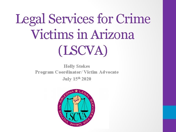 Legal Services for Crime Victims in Arizona LSCVA