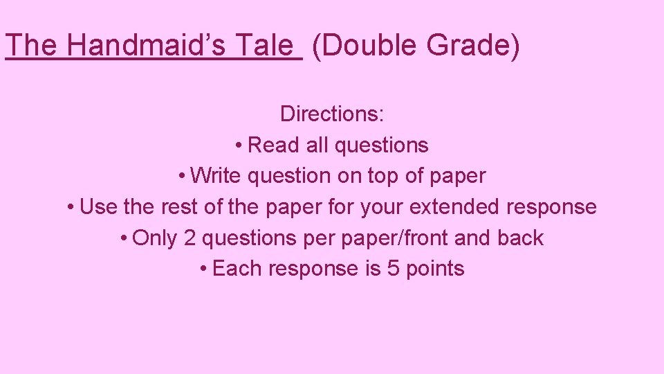The Handmaids Tale Double Grade Directions Read all
