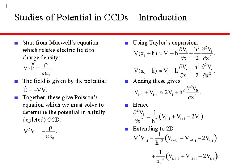 1 Studies of Potential in CCDs Introduction Start