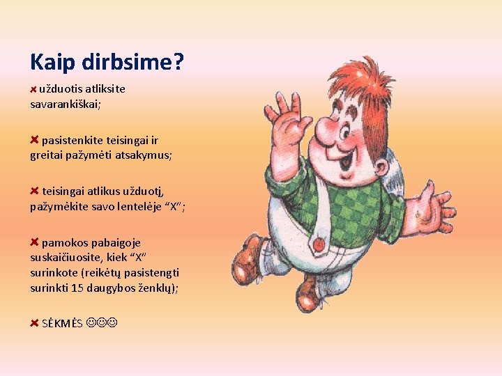 Daugybos lentels tvirtinimas Dalykas ugdymo sritis Matematika Skaiiai