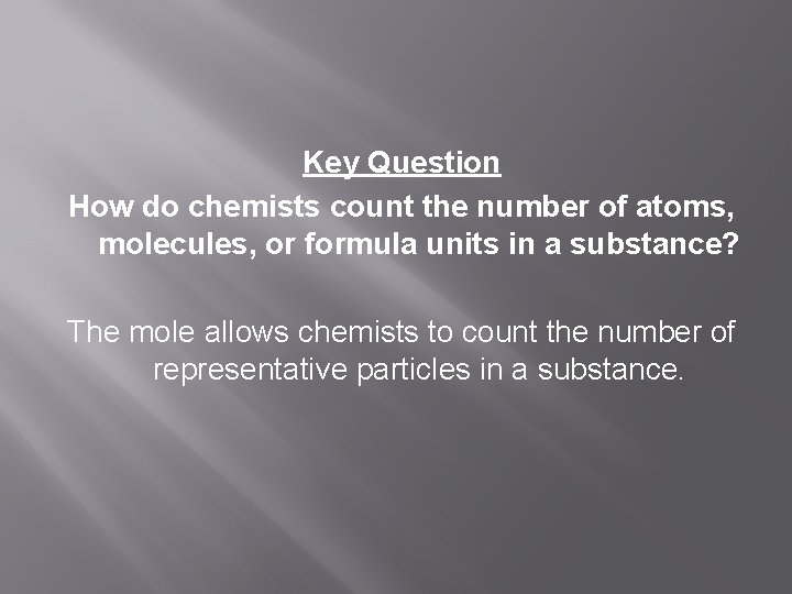 CHAPTER 10 Chemical Quantities The Mole A Measurement