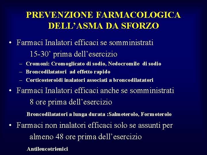 ASMA INDOTTO DALLESERCIZIO FISICO Ostruzione bronchiale transitoria che