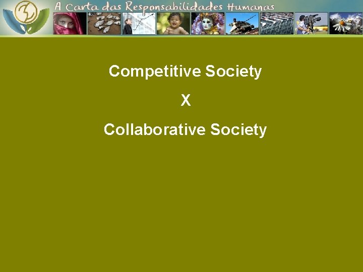 Values and Responsibilities What do we understand by