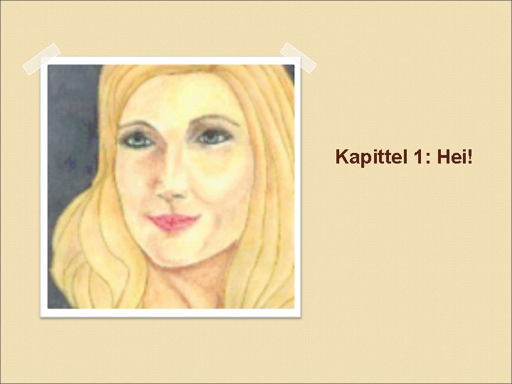 Kapittel 1 Hei a Riktig eller galt Trollmor