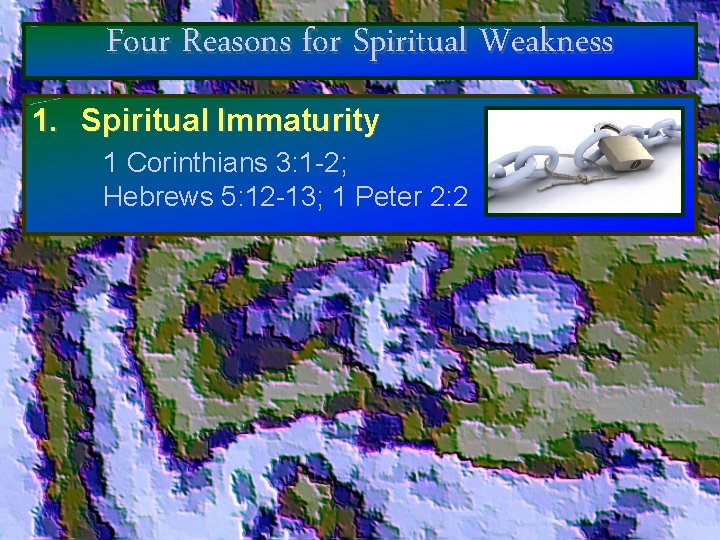 Four Reasons for Spiritual Weakness the whole body