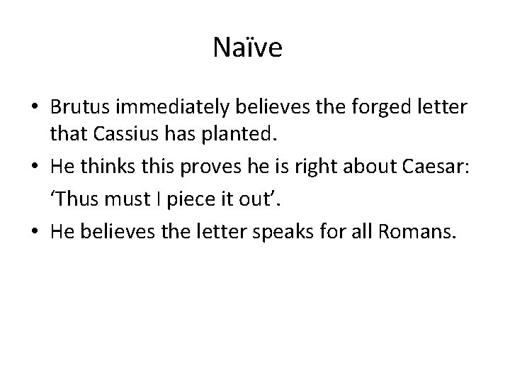 Brutus Character Development Act 2 Resolved Although Brutus