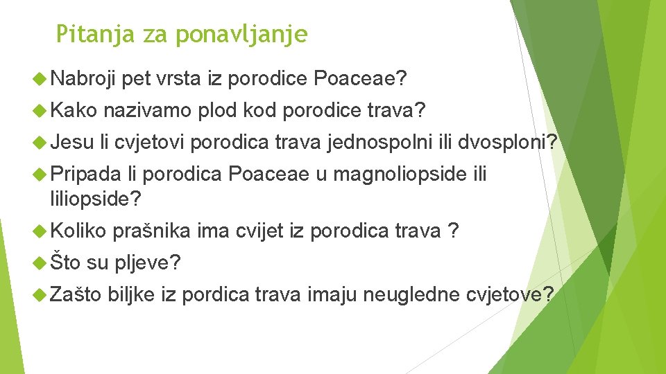 Kritosjemenjae Razred Liliopsida JEDNOSUPNICA NASTAVNA JEDINICA ...