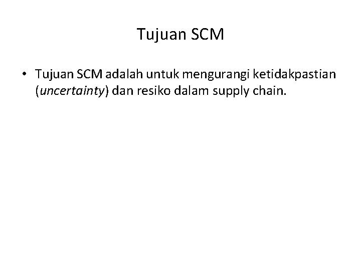 Pengantar SCM Supply Chain Management ERA PRODUKSI MASAL