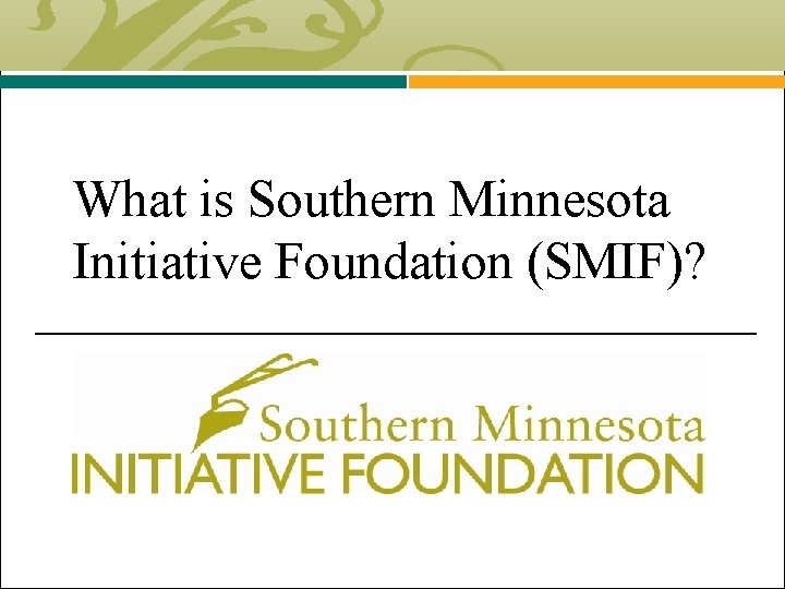 What is Southern Minnesota Initiative Foundation SMIF SMURFS