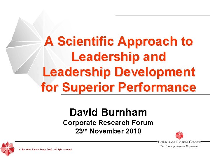 A Scientific Approach to Leadership and Leadership Development